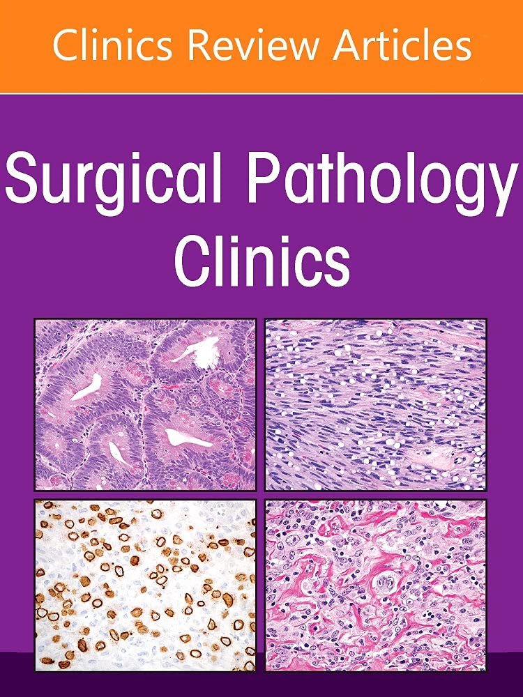 Genitourinary Pathology, An Issue of Surgical Pathology Clinics (Volume ...