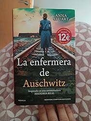 La enfermera de Auschwitz. Basada en hechos reales. Bestseller en Reino ...