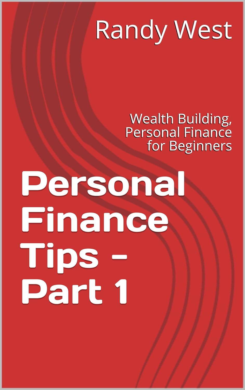Personal Finance Tips - Part 1: Wealth Building, Personal Finance for ...