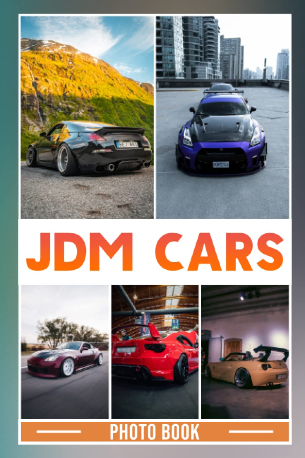JDM Cars Photo Book: Great Photos Of Super Car For Adults To Relax And ...