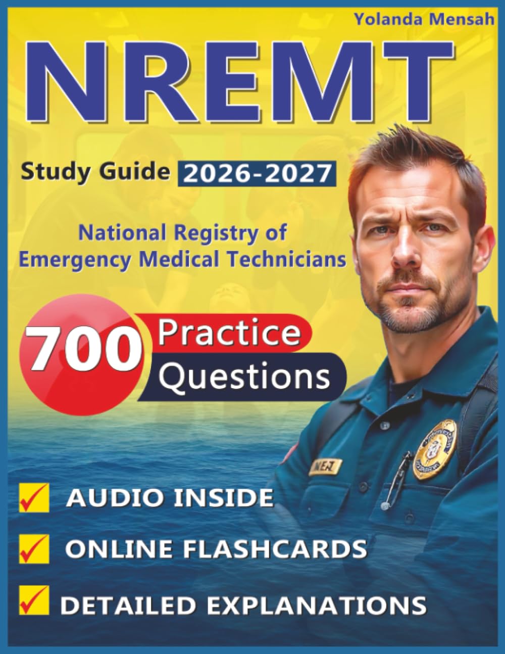 NREMT Study Guide: 700 Practice Questions with Clear Explanations ...