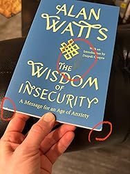 The Wisdom of Insecurity: A Message for an Age of Anxiety: Watts, Alan, Chopra MD, Deepak ...
