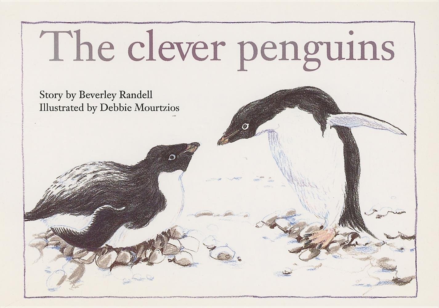 The clever penguins (New PM story books): Beverley Randell,Debbie ...