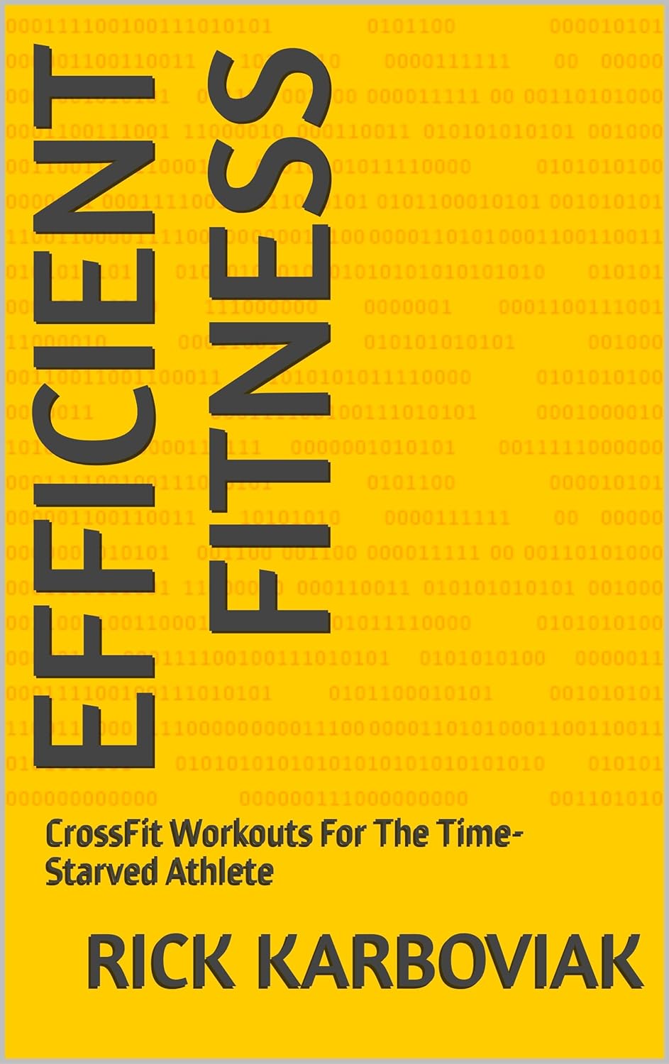 Efficient Fitness: CrossFit Workouts For The Time-Starved Athlete (English Edition) - eBooks em ...