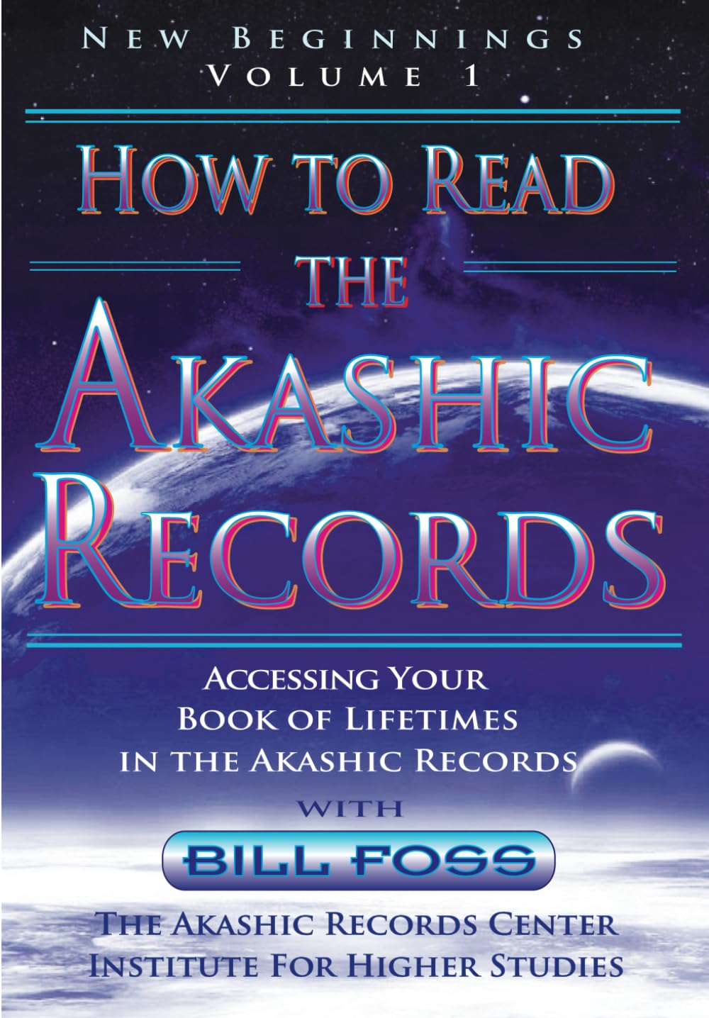 Amazon.com: How to Read the Akashic Records: 9780692085776: Foss, Bill ...