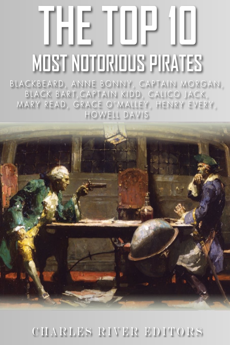 Buy The Top 10 Most Notorious Pirates: Blackbeard, Captain Kidd ...