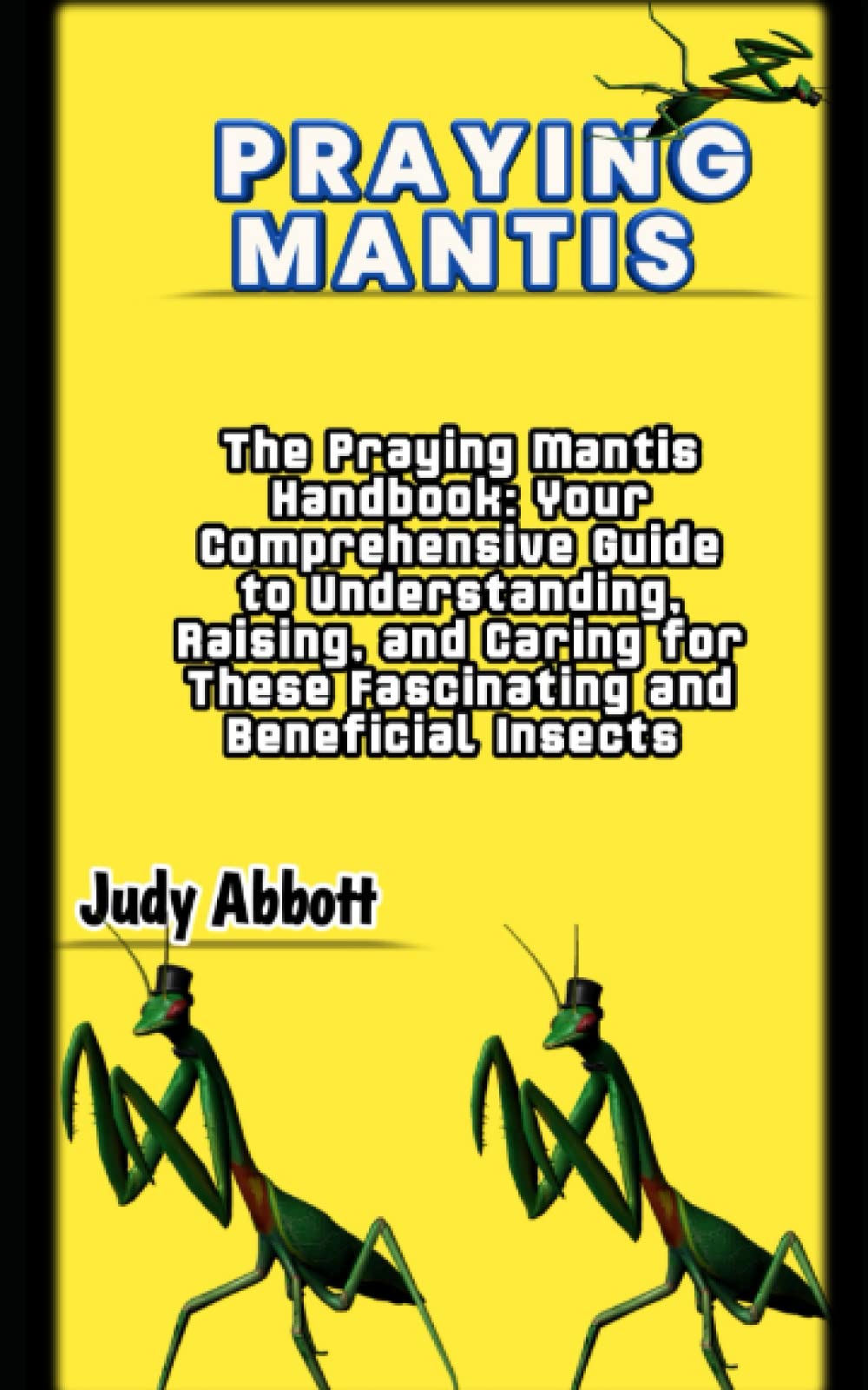 Buy Praying mantis: The Praying Mantis Handbook: Your Comprehensive ...