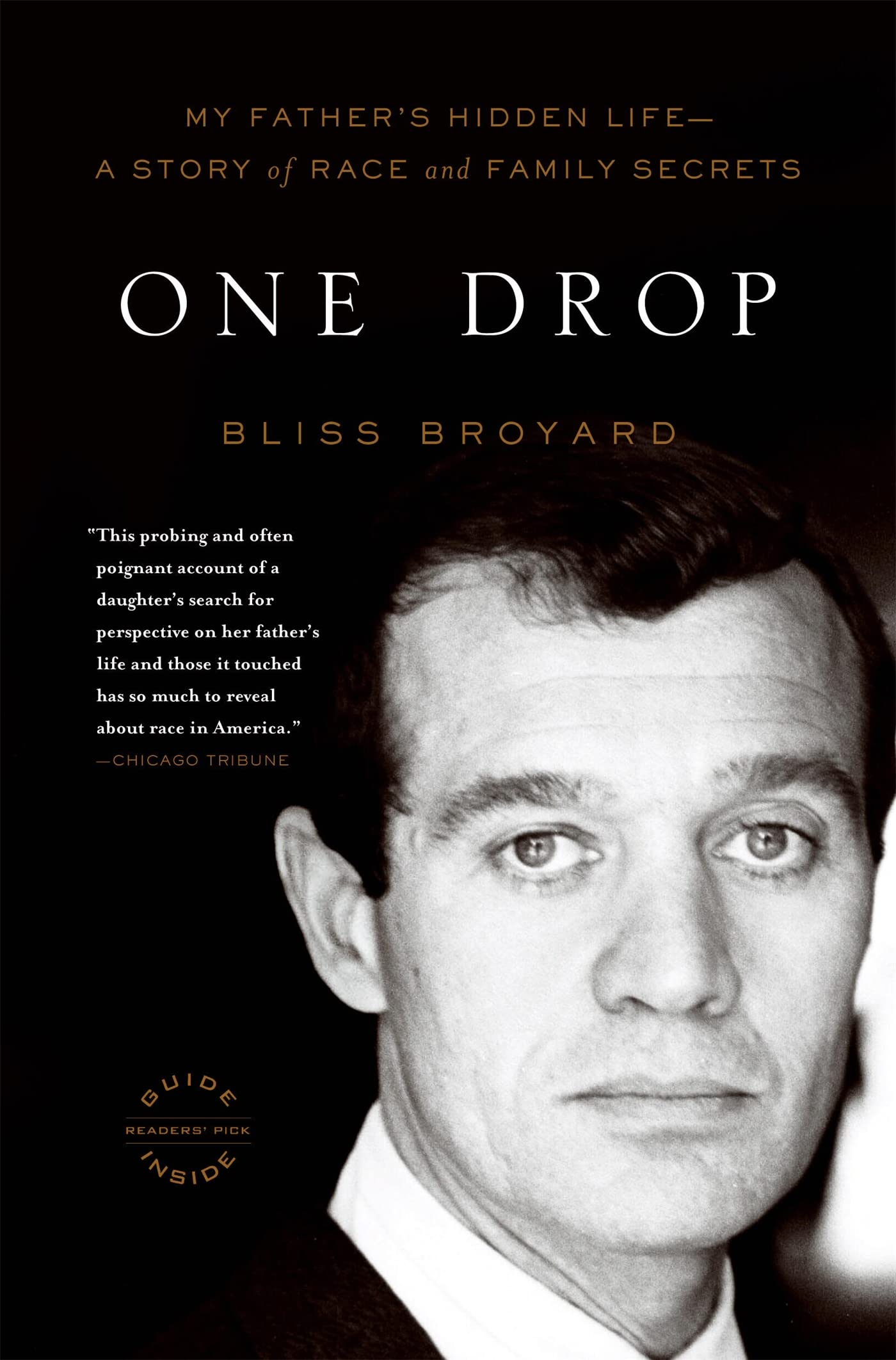 One Drop: My Father's Hidden Life-A Story of Race and Family Secrets ...
