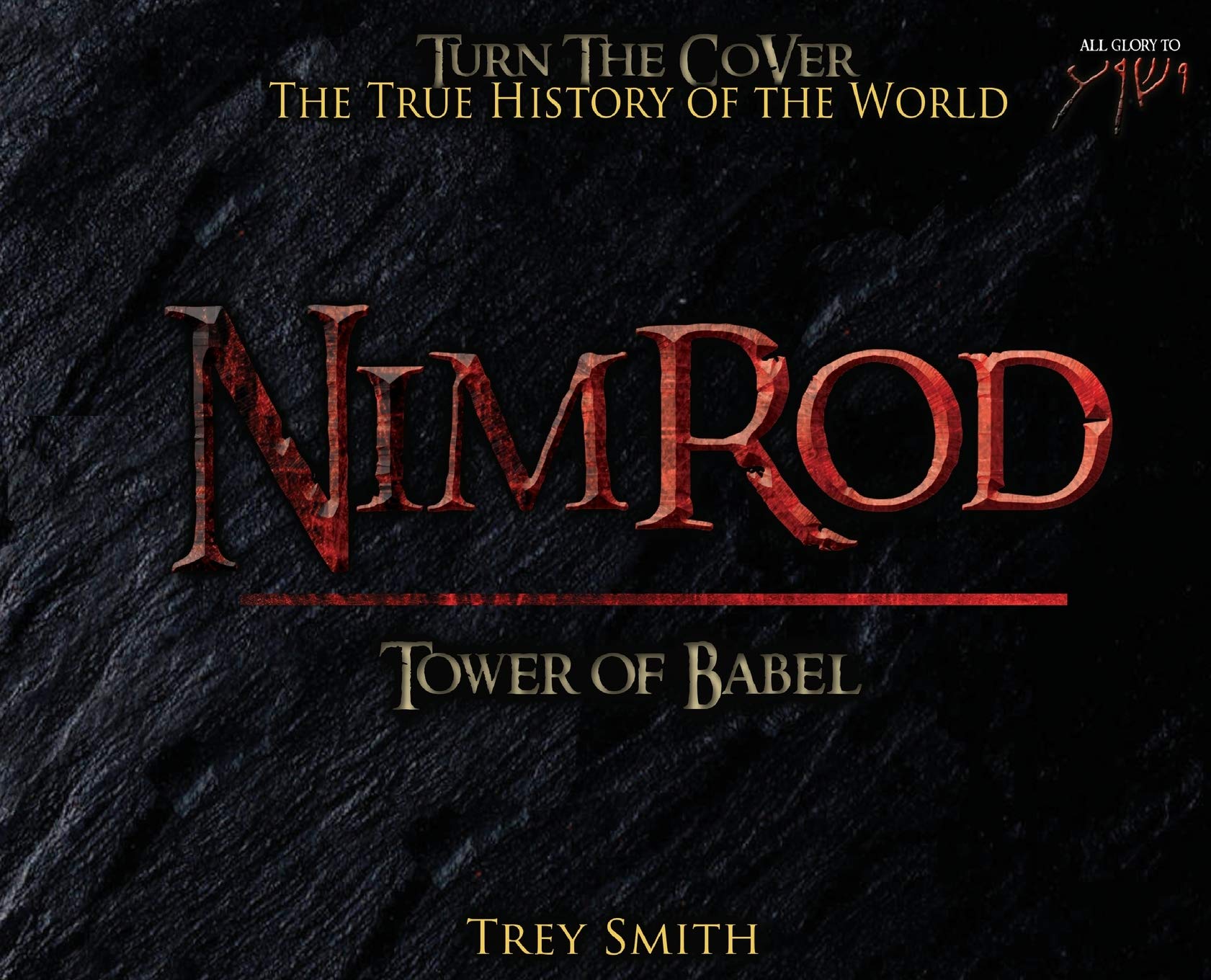 Nimrod: The Tower of Babel by Trey Smith (Preflood to Nimrod to Exodus ...