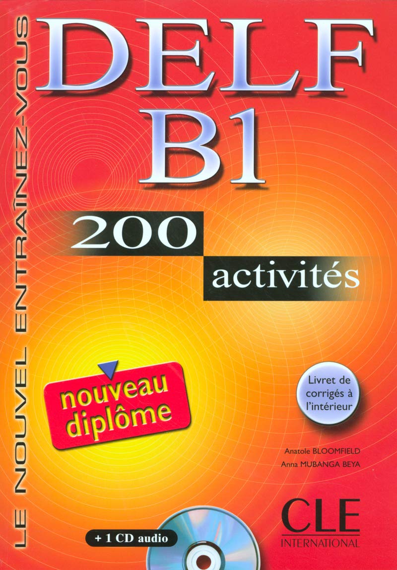 Buy Le Nouvel Entrainez-vous: Nouveau DELF B1 - 200 Activites - Livre ...