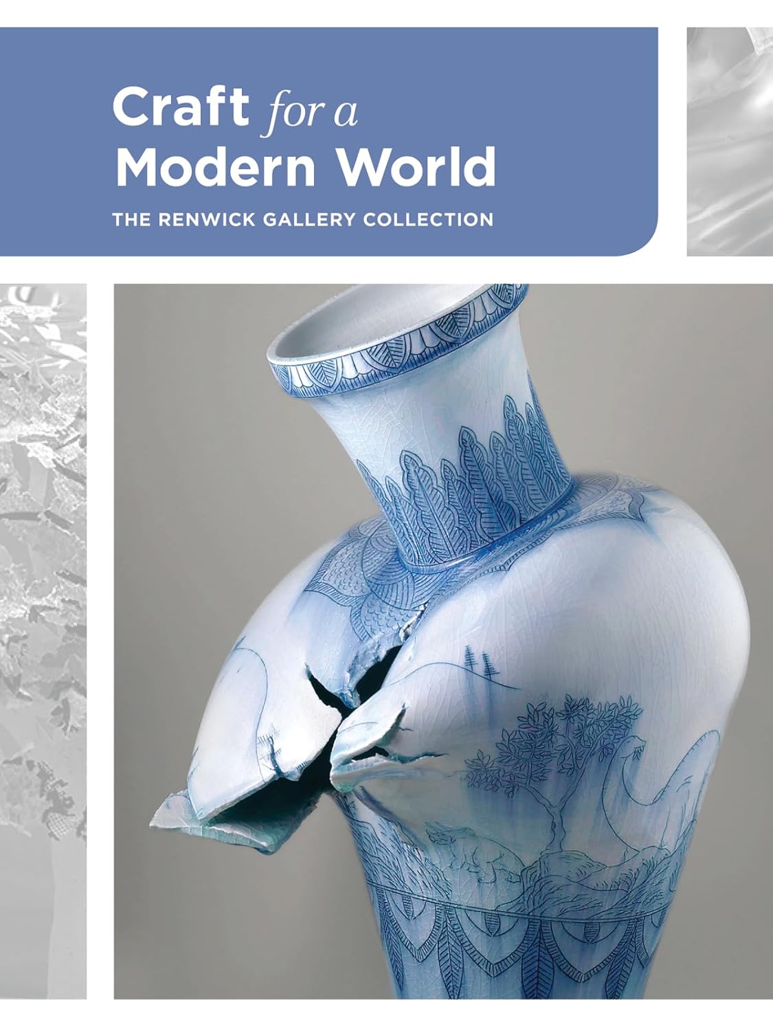 Craft for a Modern World: The Renwick Gallery Collection: Atkinson ...