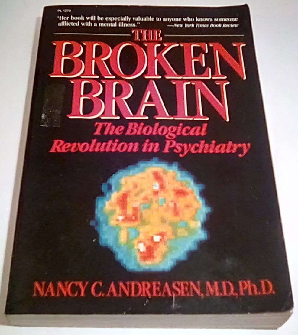 The BROKEN BRAIN : Andreasen, Nancy C: Amazon.com.mx: Libros
