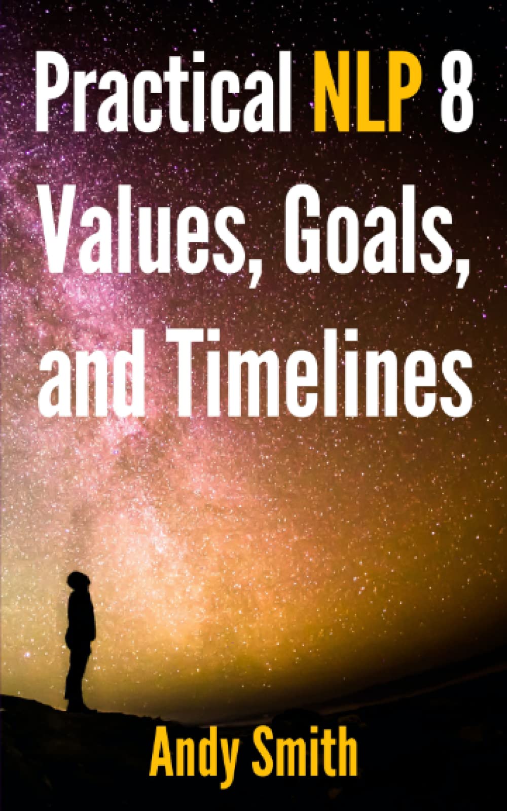 Amazon.com: Practical NLP 8: Values, Goals, and Timelines ...