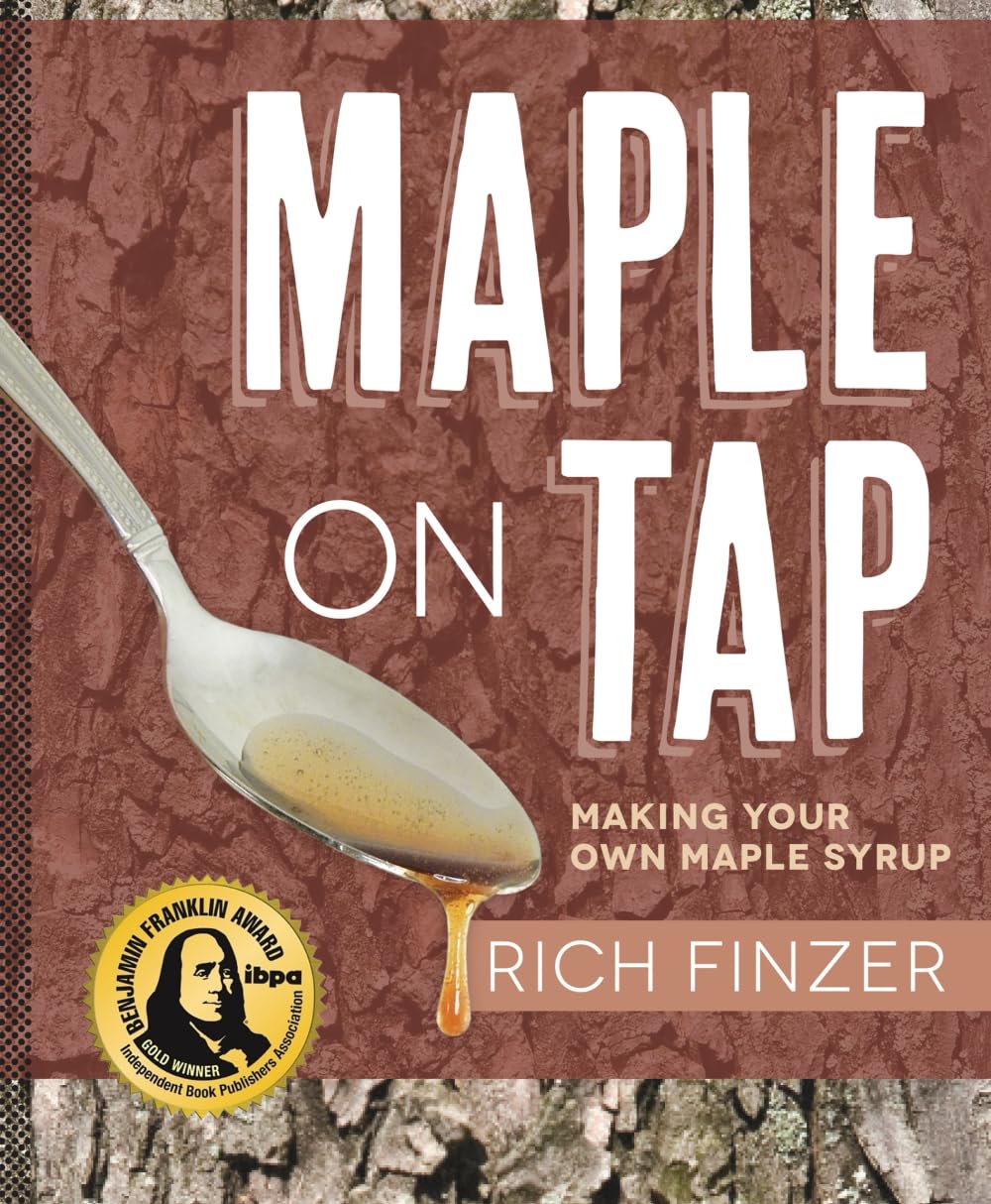 Maple On Tap: Making Your Own Maple Syrup: Finzer, Rich: 9781601730343 ...