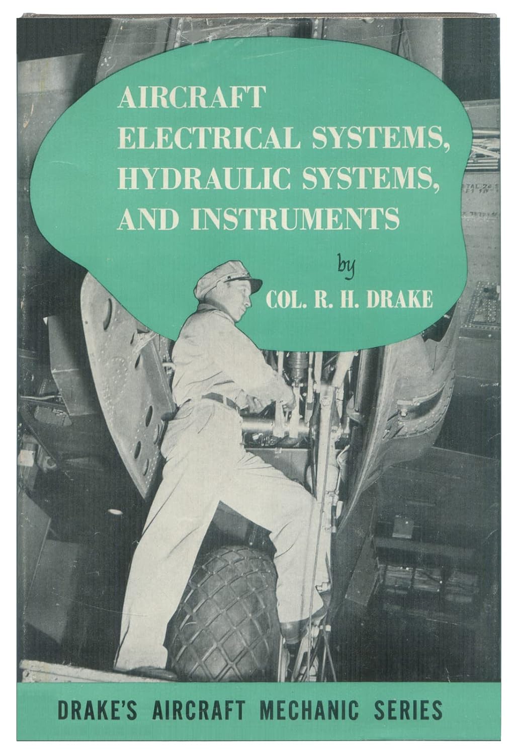 Aircraft electrical systems, hydraulic systems and instruments (Drake's ...