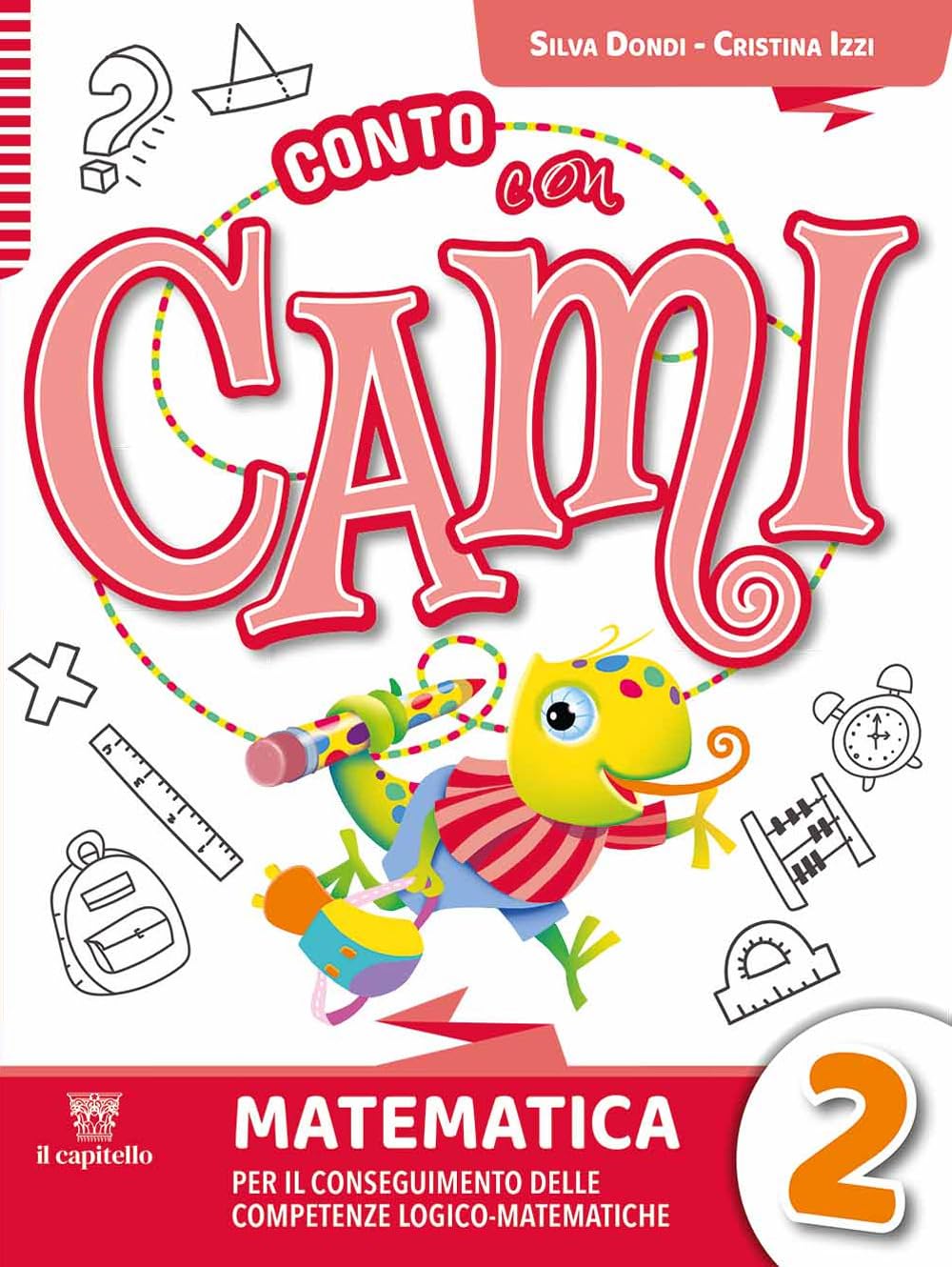 Conto con Cami. Per il conseguimento delle competenze logico ...
