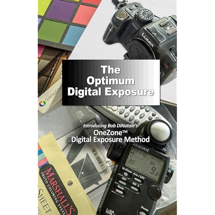 Buy The Optimum Digital Exposure: Onezone Digital Exposure Method: The ...
