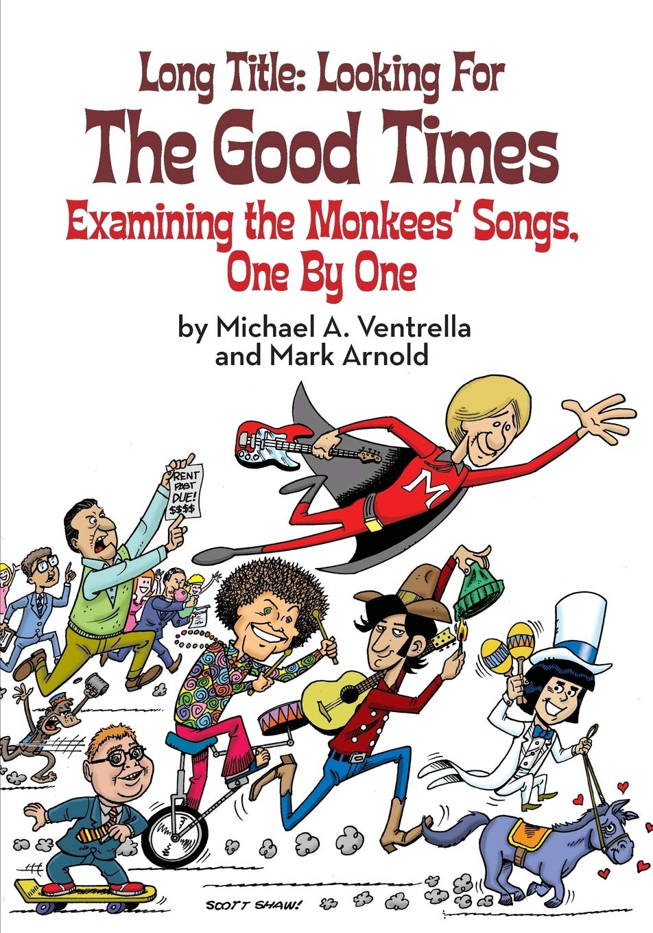 Long Title: Looking for the Good Times; Examining the Monkees' Songs ...