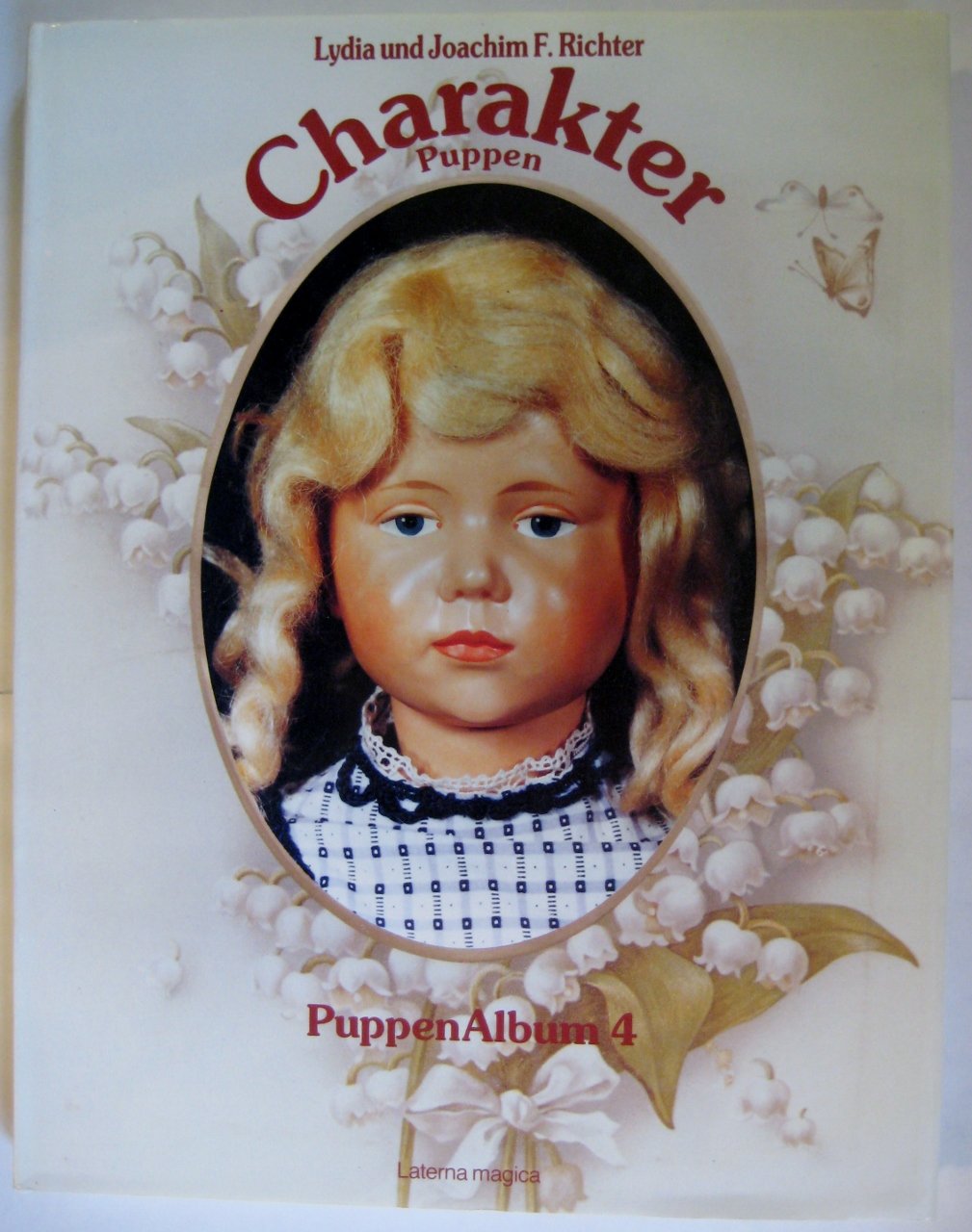 Amazon.com: Puppen Album 4: Charakter Puppen: 9783874672207: Lydia ...