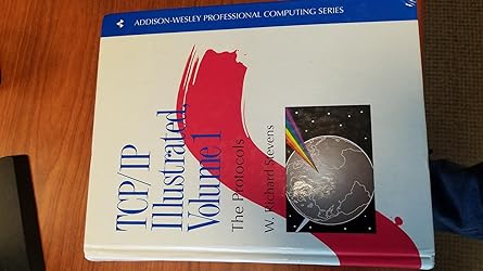 TCP/IP Illustrated, Vol. 1: The Protocols (Addison-Wesley Professional Computing Series ...