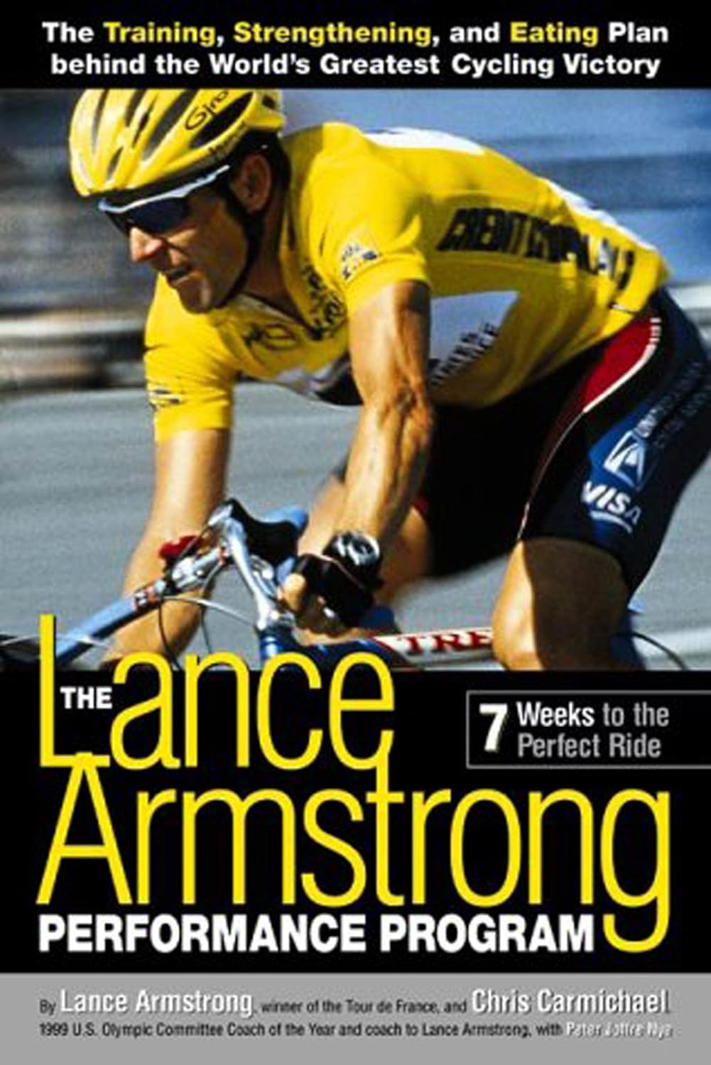 The Lance Armstrong Performance Program: Seven Weeks to the Perfect ...