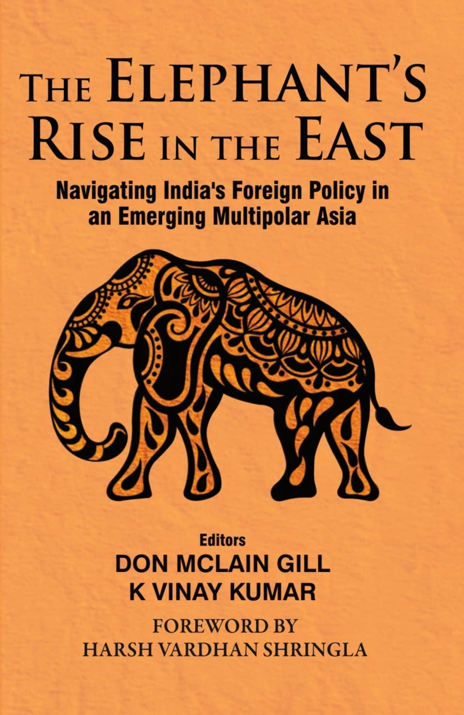 The ELEPHANT'S RISE In The EAST: Navigating India's Foreign Policy in ...