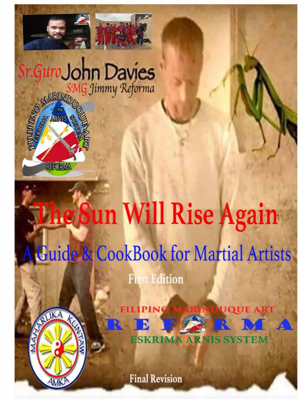 The Sun Will Rise Again: A Guide & Cookbook for Martial Artists: Davies ...
