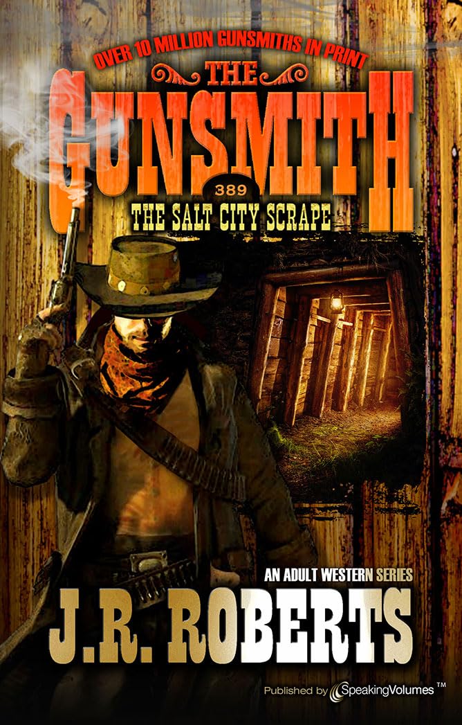 The Salt City Scrape (The Gunsmith Book 389) eBook : Roberts, J.R ...