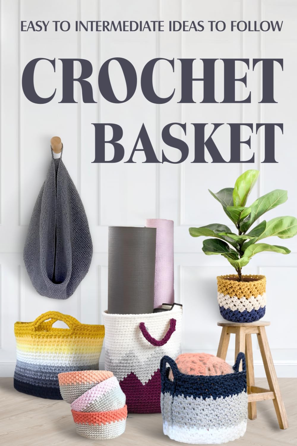 Crochet Basket: Easy to Intermediate Ideas to Follow: Basket Crochet ...