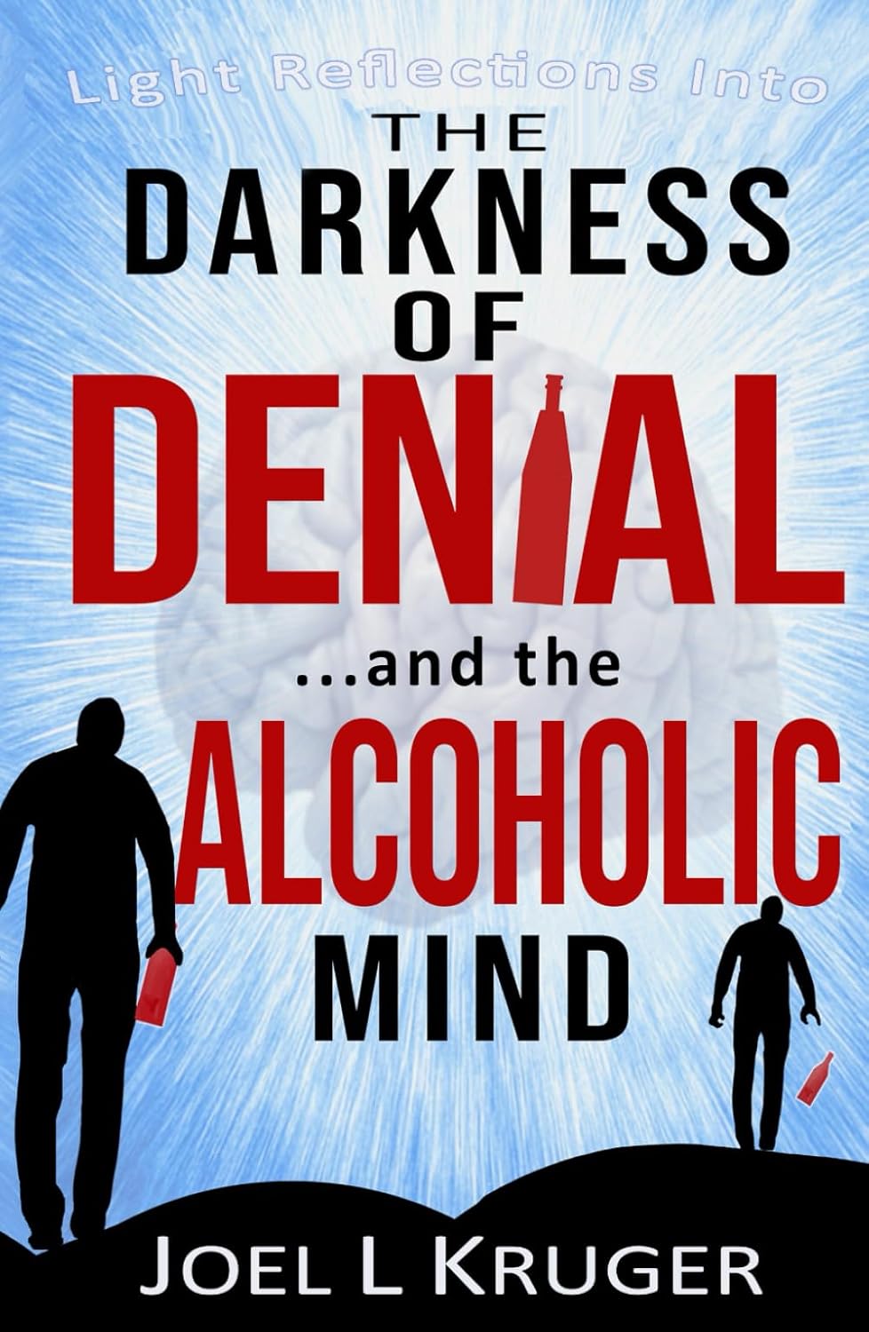 Light Reflections Into The Darkness of Denial ... and the alcoholic ...