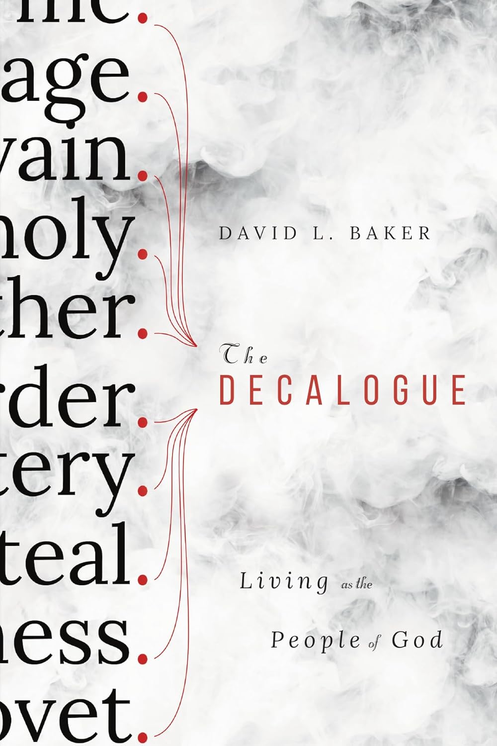 The Decalogue: Living as the People of God - Kindle edition by Baker ...