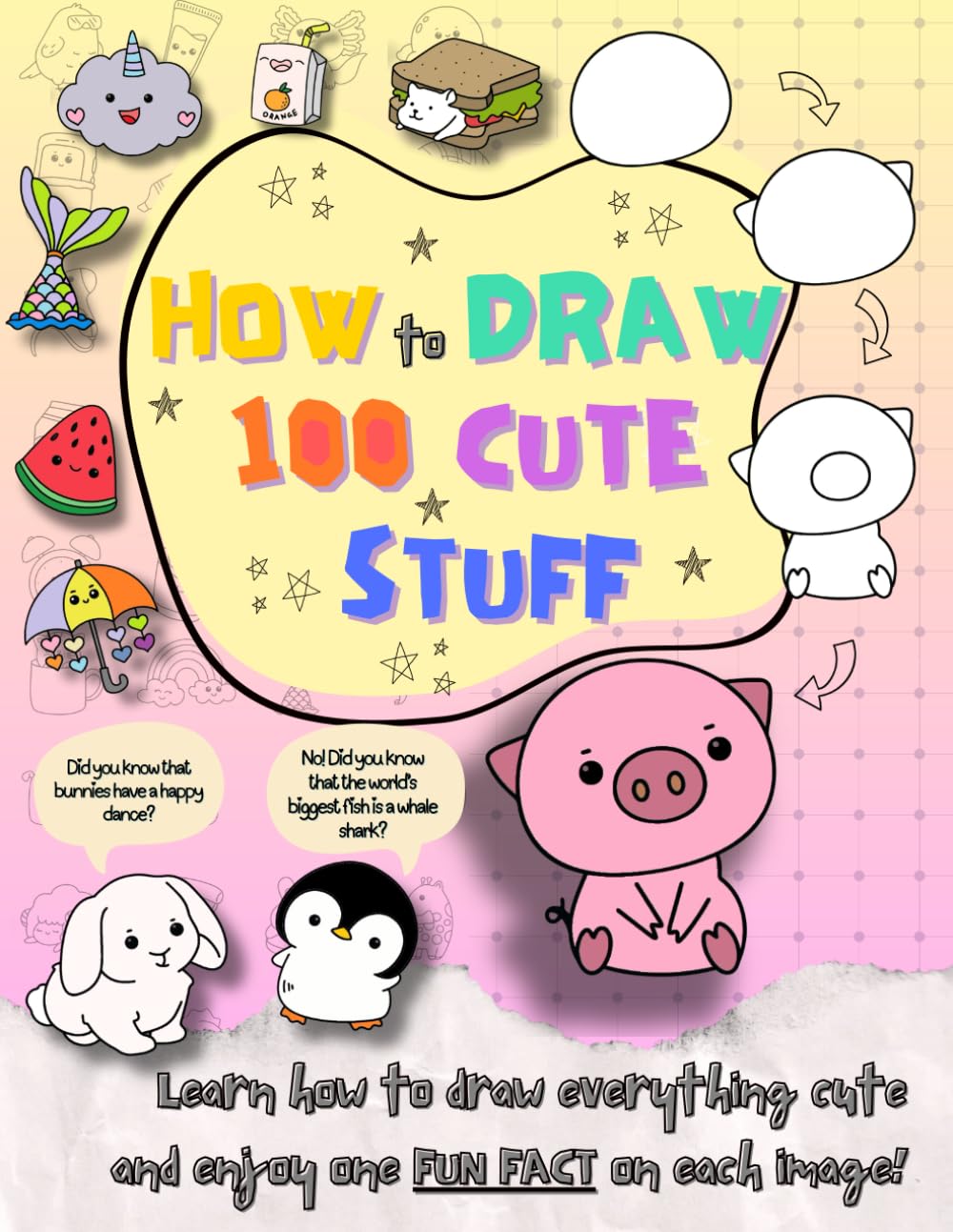 How to Draw 100 Cute Stuff for kids - An Easy Step by Step guide to ...