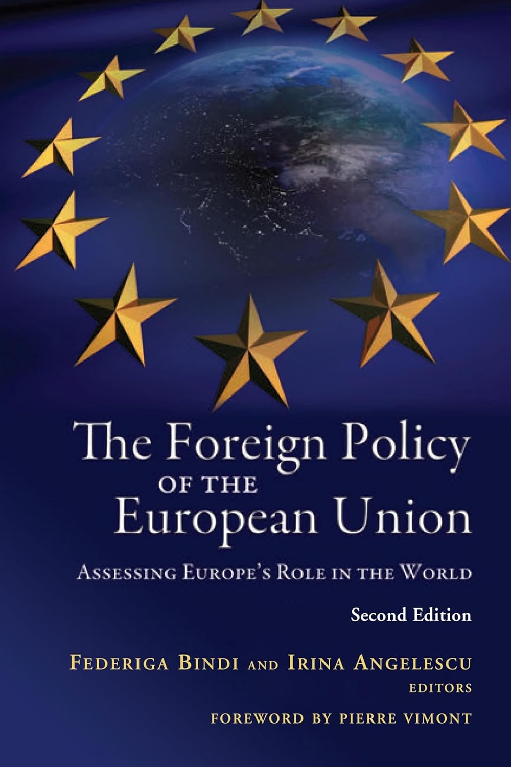 The Foreign Policy of the European Union: Assessing Europe's Role in ...