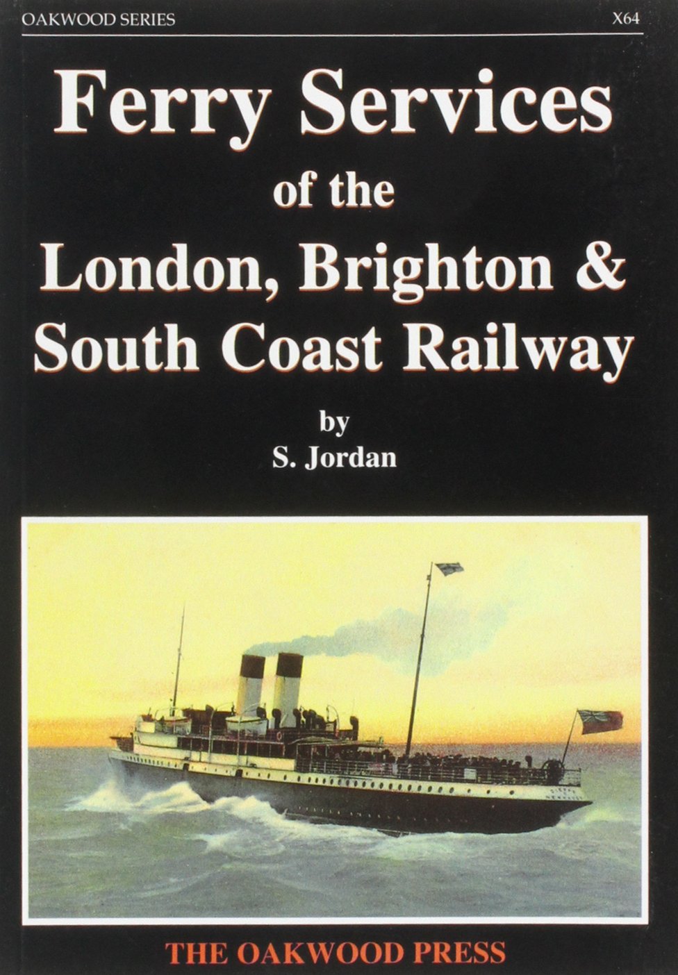 Ferry Services of the London, Brighton and South Coast Railway (X ...