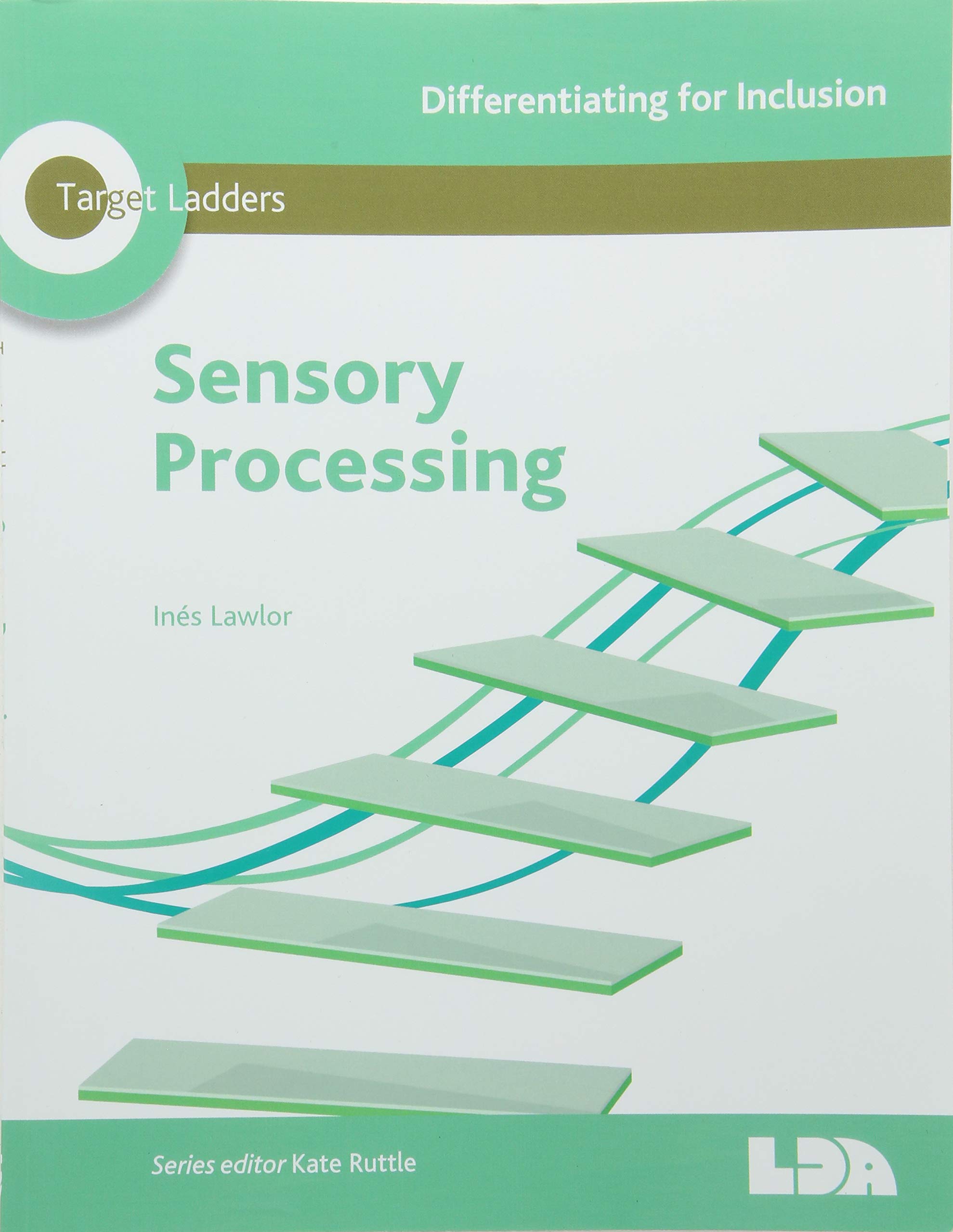 Target Ladders: Sensory Processing: Ines Lawlor: 9781855036215: Amazon.com: Books