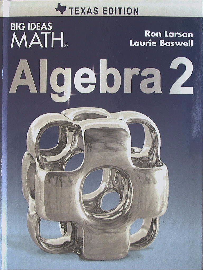 BIG IDEAS MATH Algebra 2 Texas: Student Edition 2015: HOUGHTON MIFFLIN ...