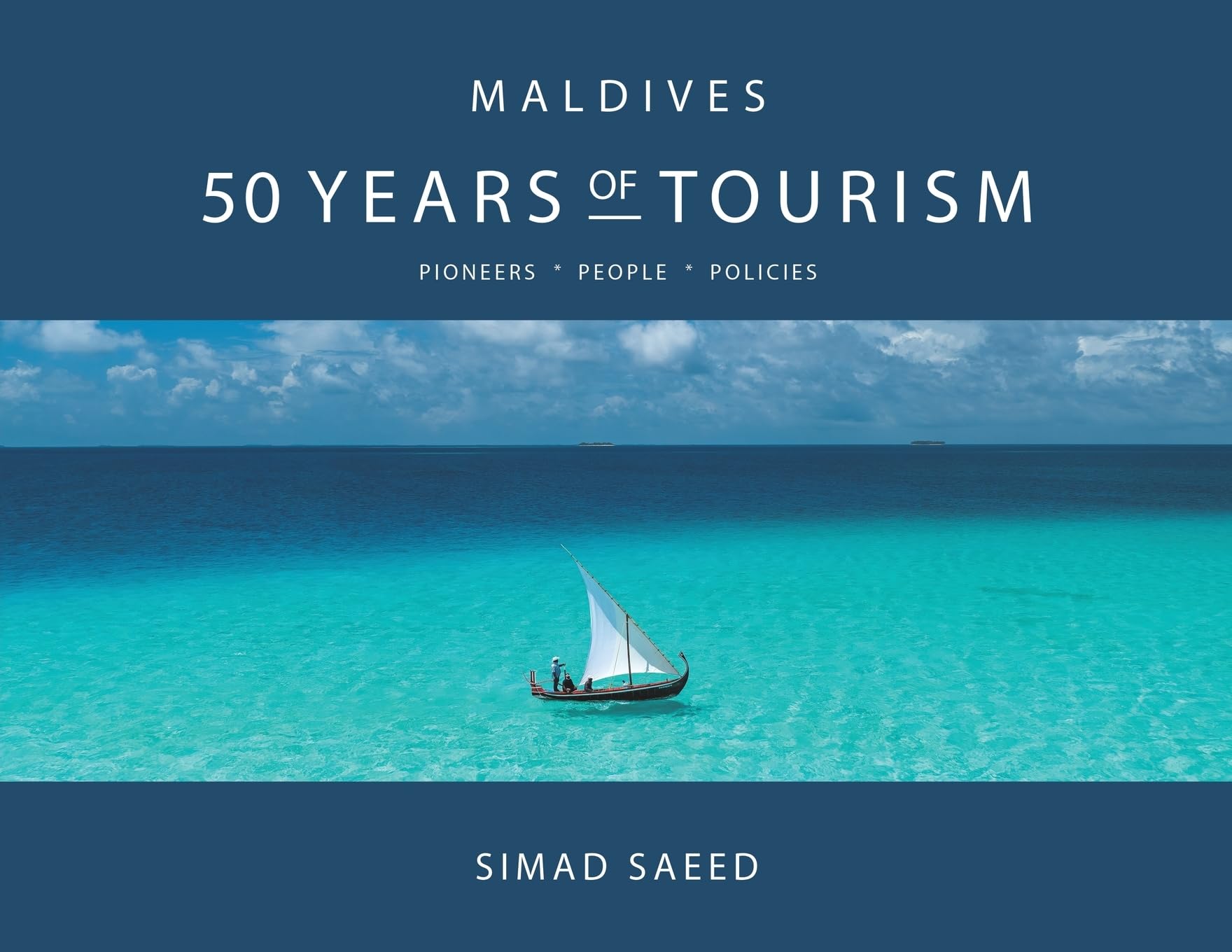 Maldives: 50 Years of Tourism: Simad, Saeed: 9789948753896: Amazon.com ...