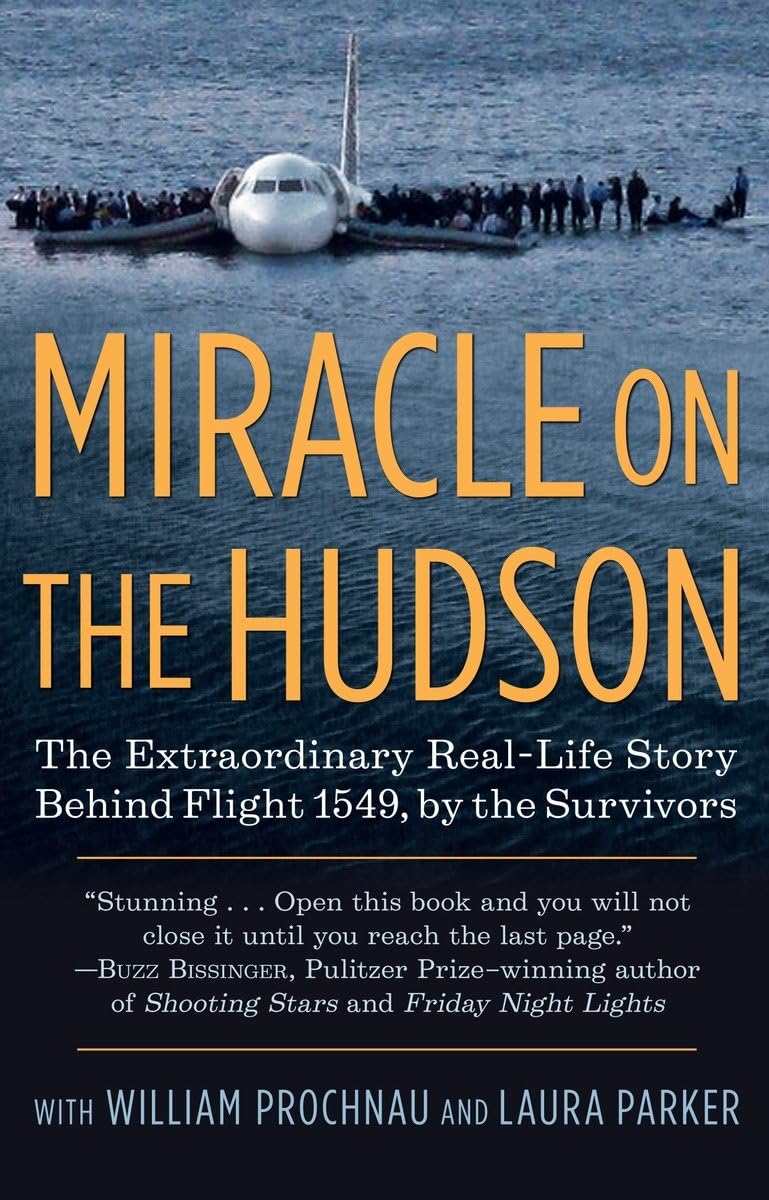 Miracle on the Hudson: The Extraordinary Real-Life Story Behind Flight ...
