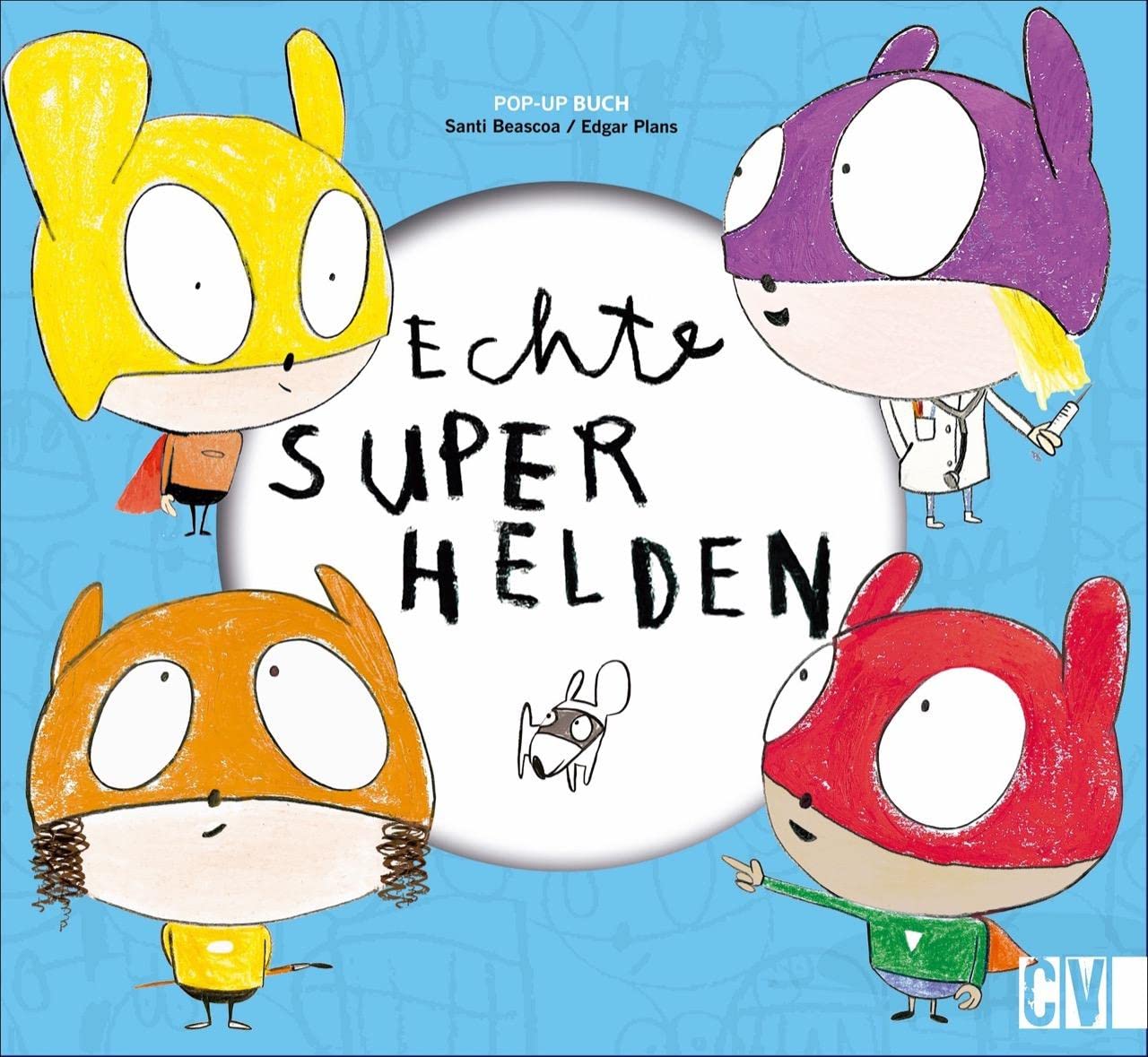 Echte Superhelden: Ein Pop-up-Bilderbuch. Mit lustigen Illustrationen ...