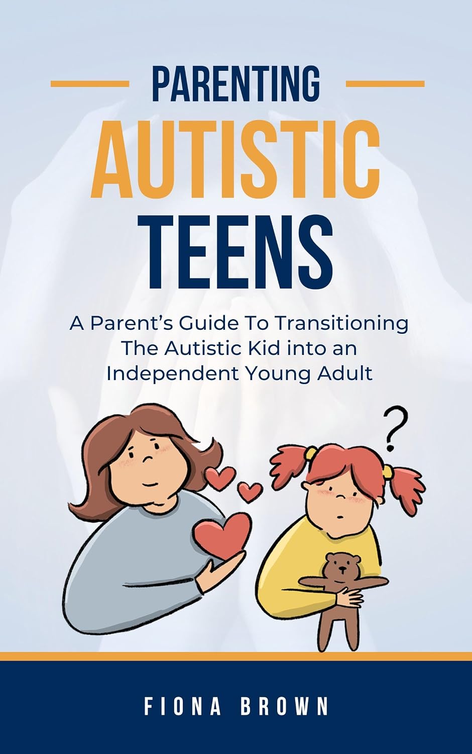 Amazon.com: Parenting Autistic Teens: A Parent’s Guide To Transitioning ...