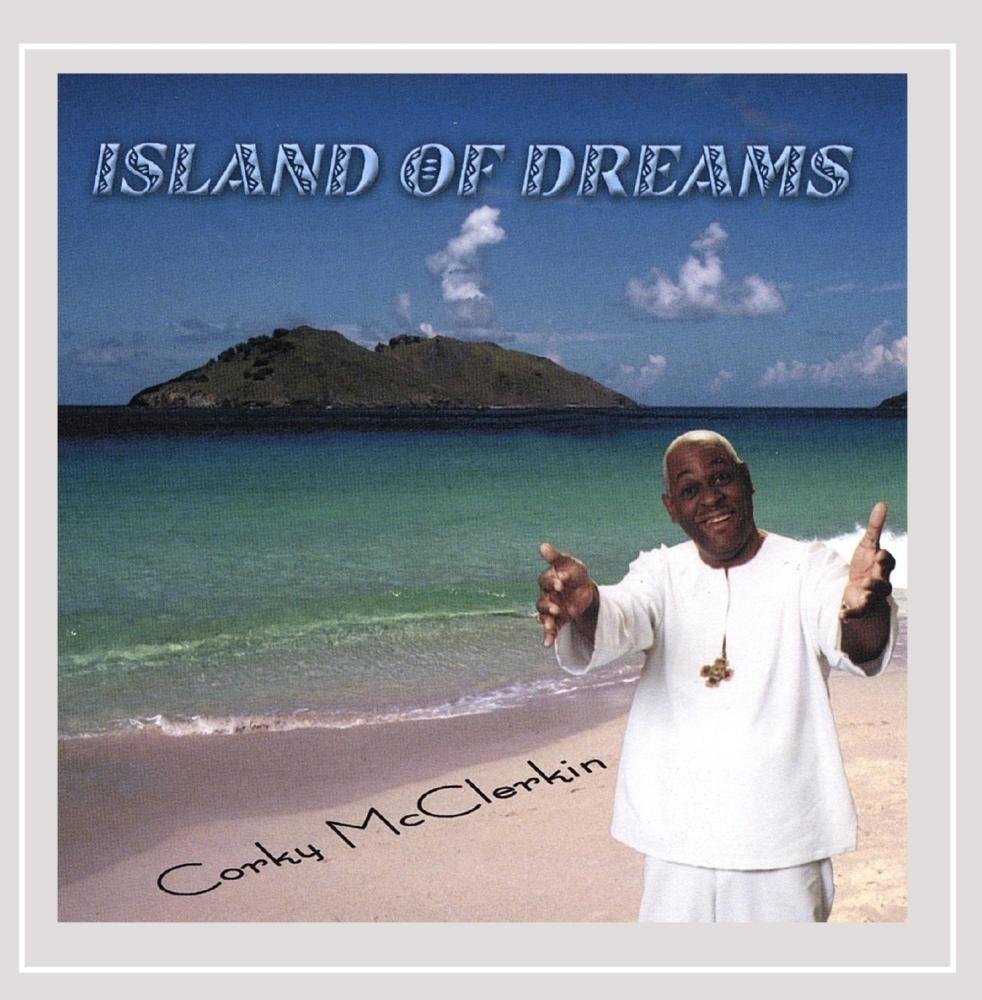 Island of Dreams: Corky McClerkin, Corky McClerkin, Michael Logan ...