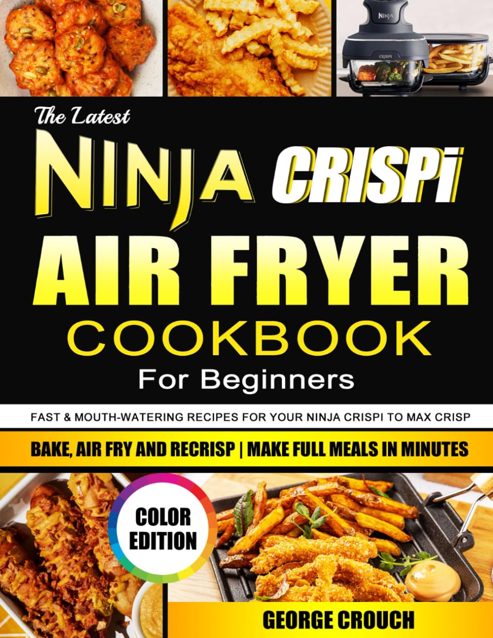 The Latest Ninja CRISPi Air Fryer Cookbook For Beginners: Fast & Mouth ...