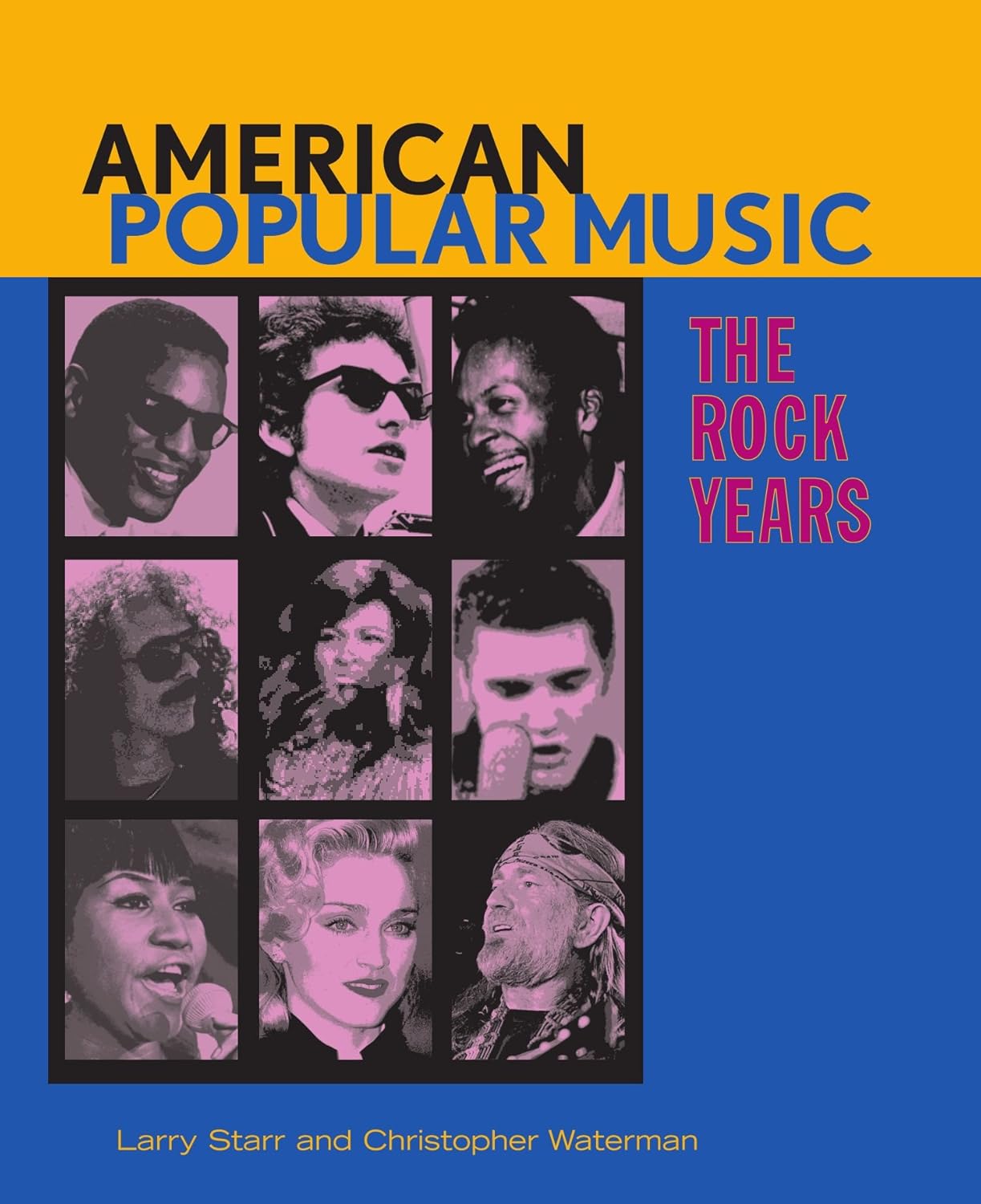 American Popular Music: The Rock Years: Starr, Larry, Waterman ...