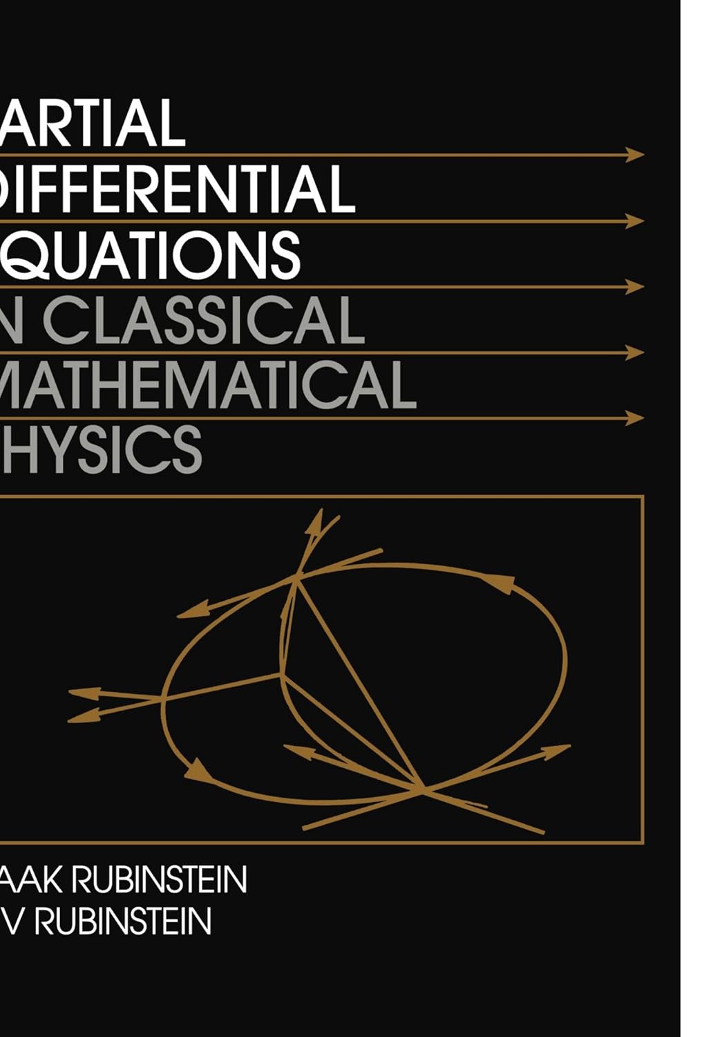 Partial Differential Equations in Classical Mathematical Physics ...