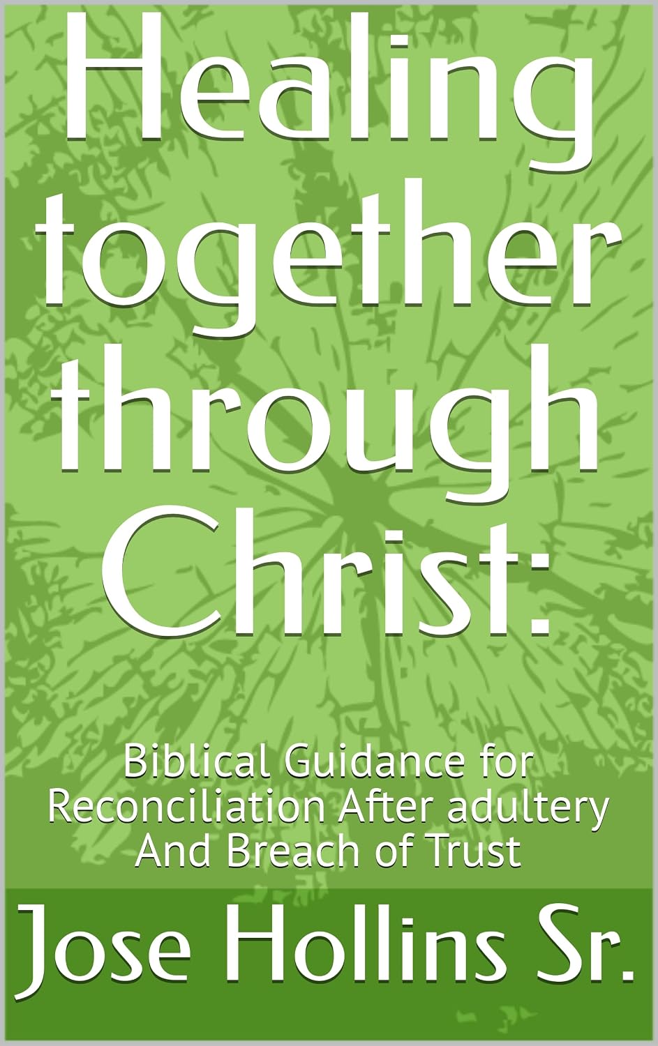 Amazon.com: Healing together through Christ: Biblical Guidance for ...