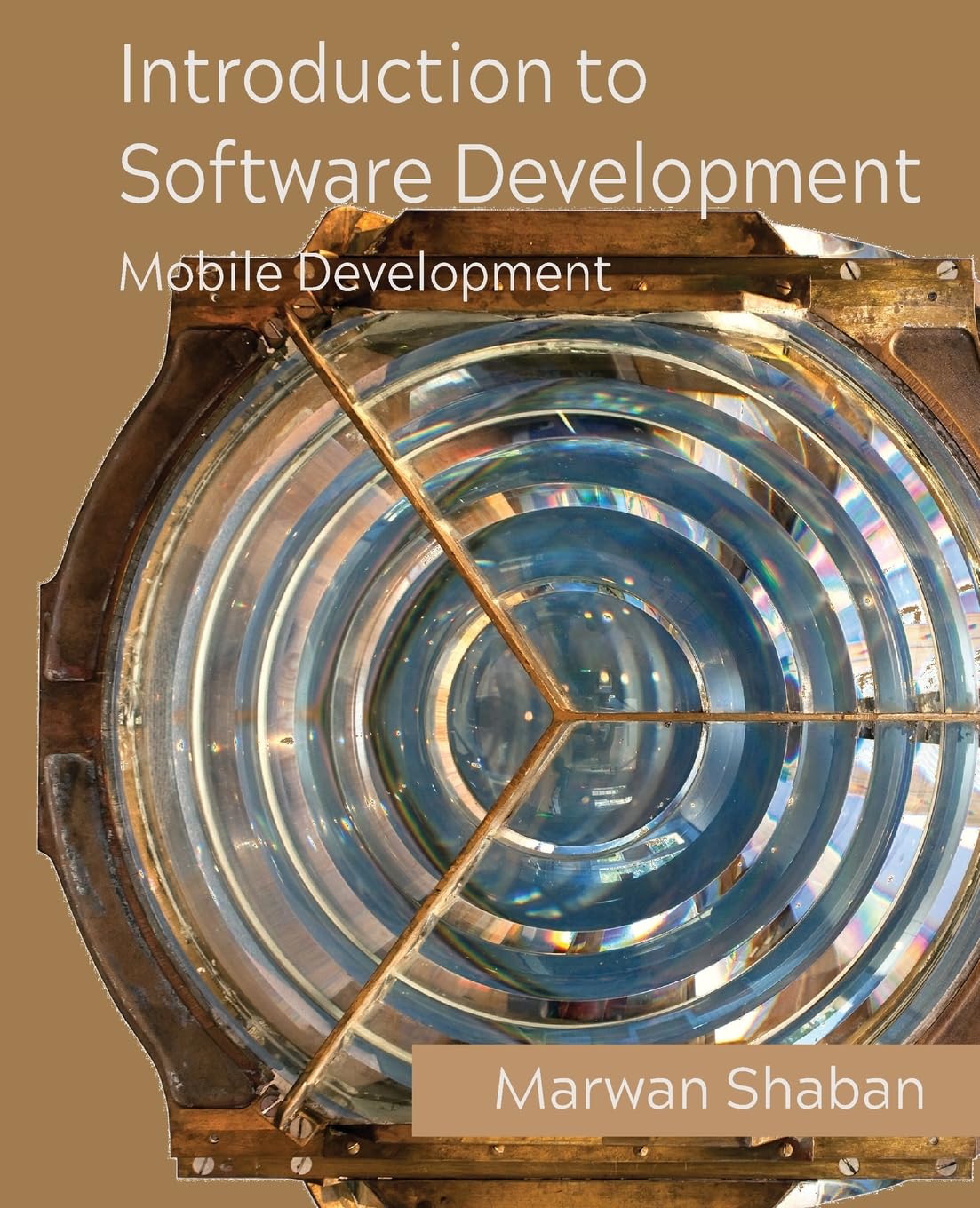 Introduction to Software Development: Mobile Development: Shaban, Marwan: 9781736291764: Amazon ...