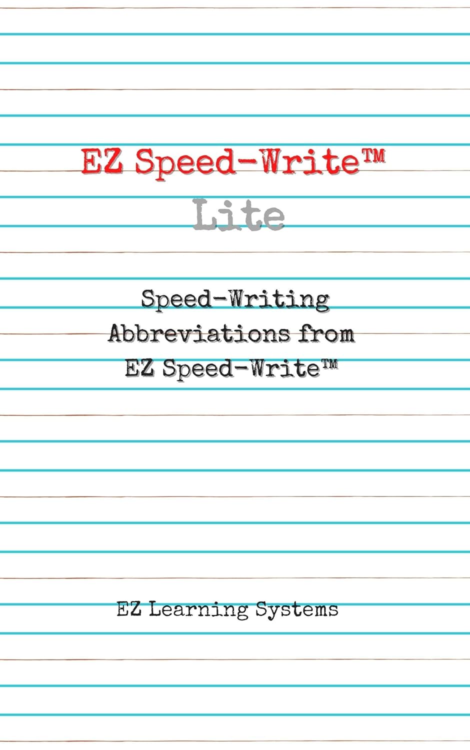 EZ Speed-Write™ Lite: Speed-Writing Abbreviations from EZ Speed-Write ...