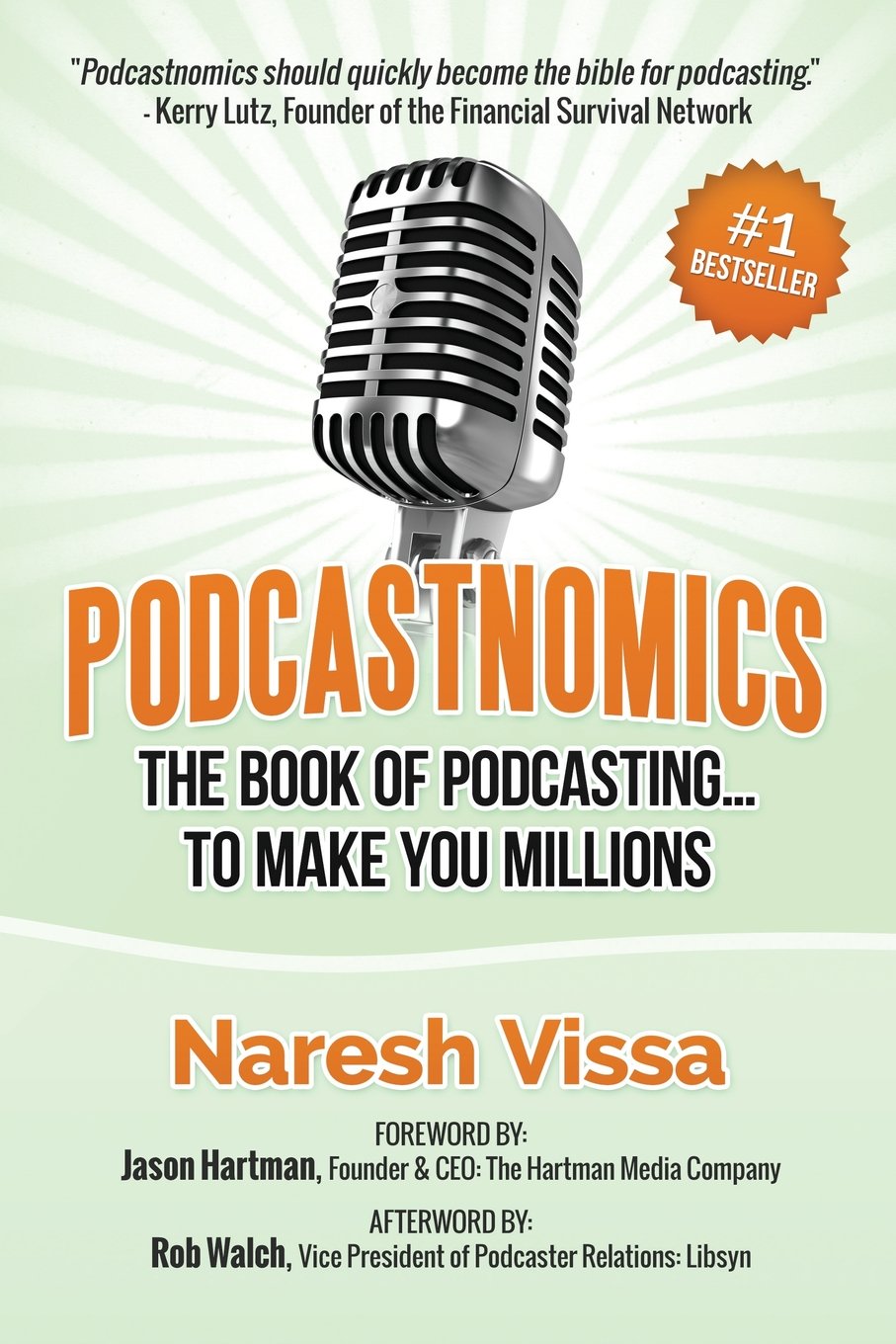 Podcastnomics: The Book Of Podcasting... To Make You Millions: Vissa ...