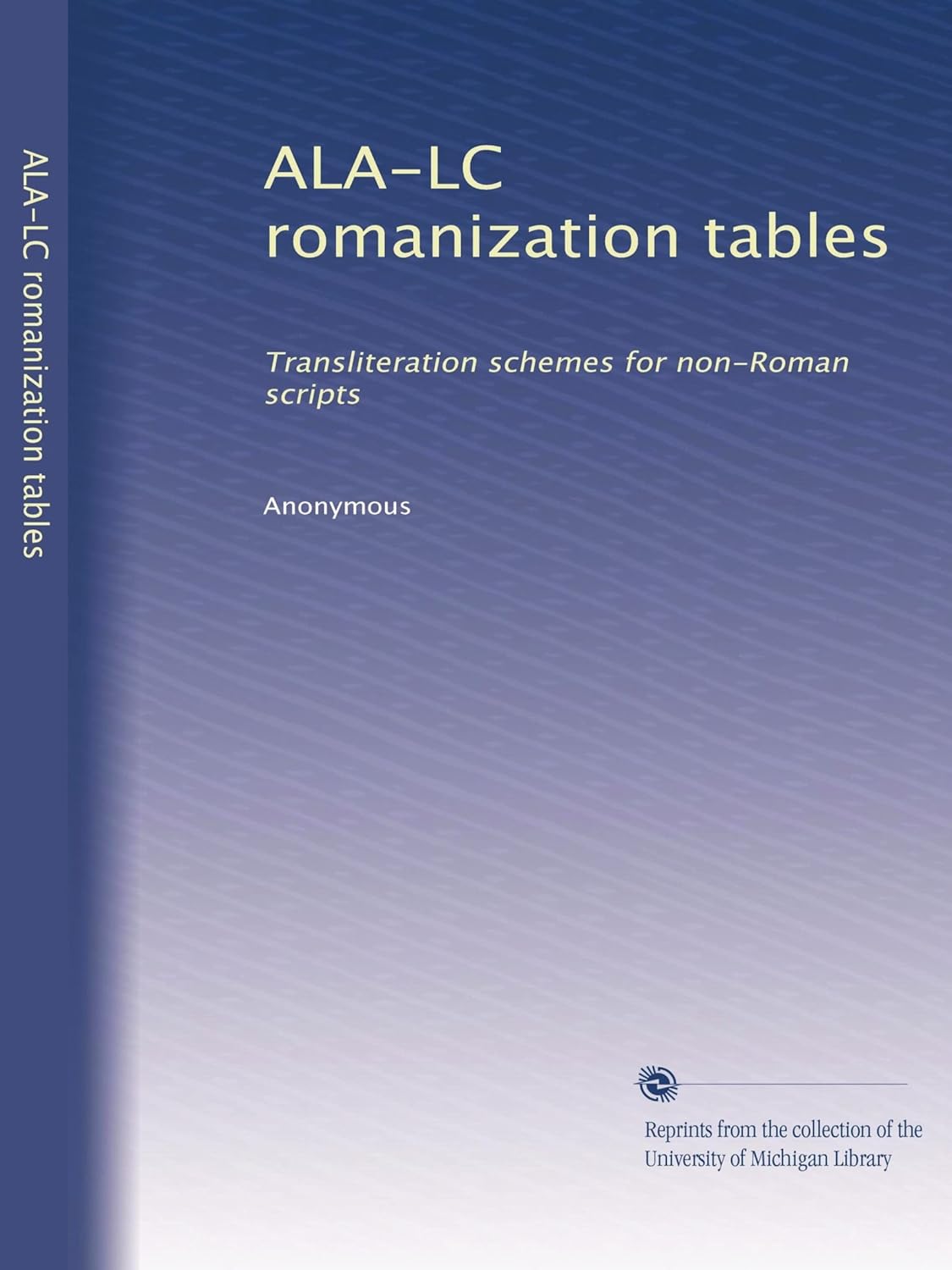 Amazon.com: ALA-LC romanization tables: Transliteration schemes for non ...