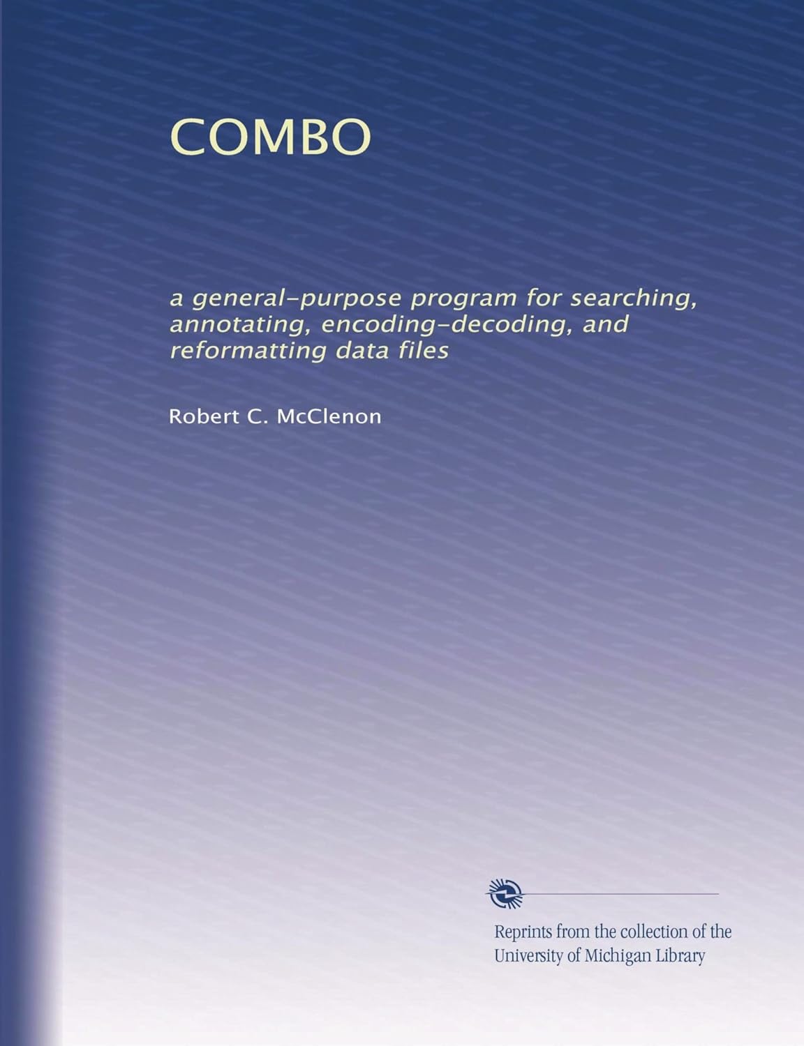 Amazon.com: COMBO: a general-purpose program for searching, annotating ...